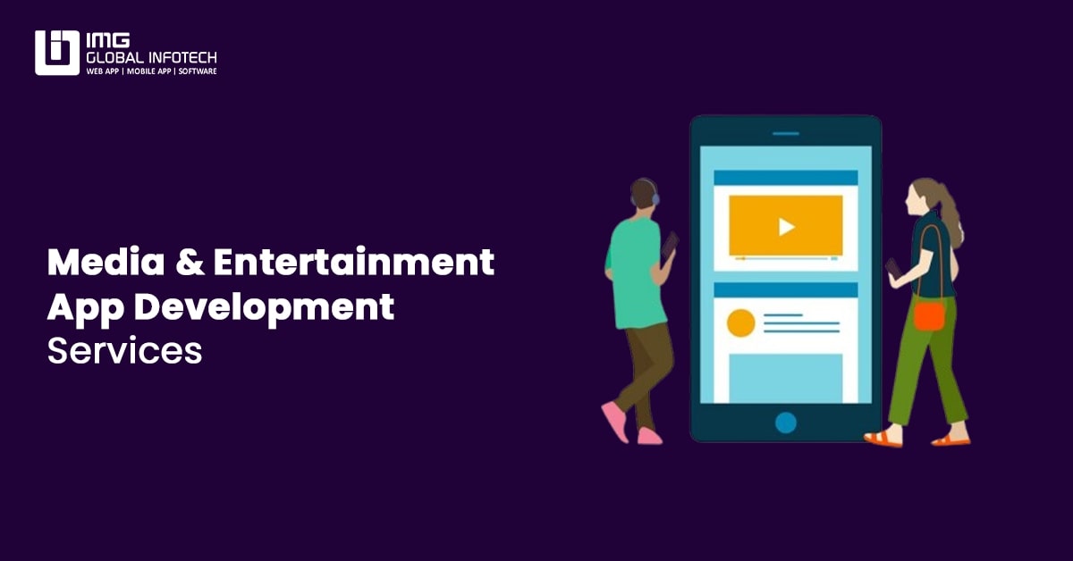 Media and Entertainment App Development Service